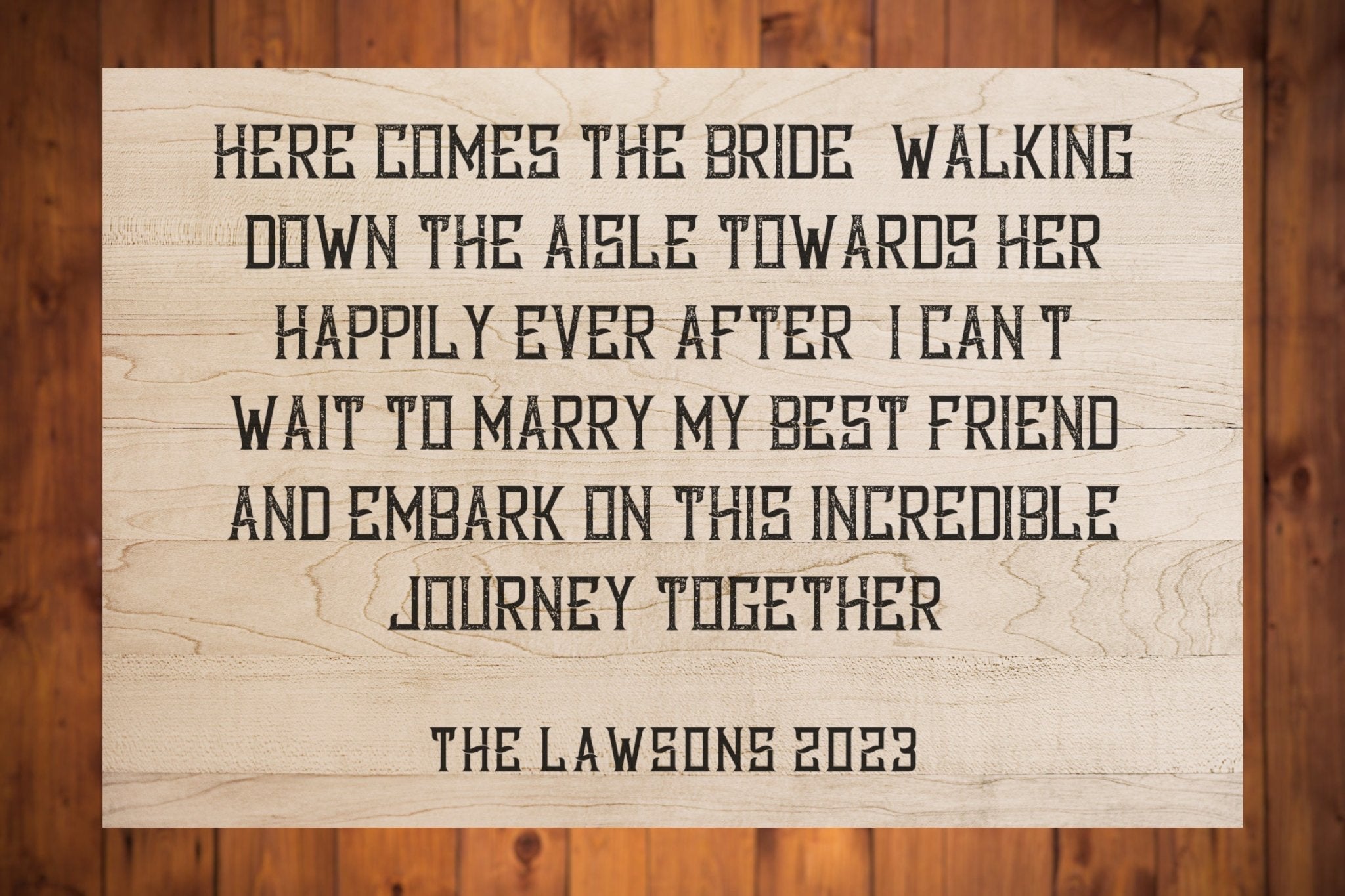 Here Comes The Bride Wedding Sign Idea – Weaver Custom Engravings